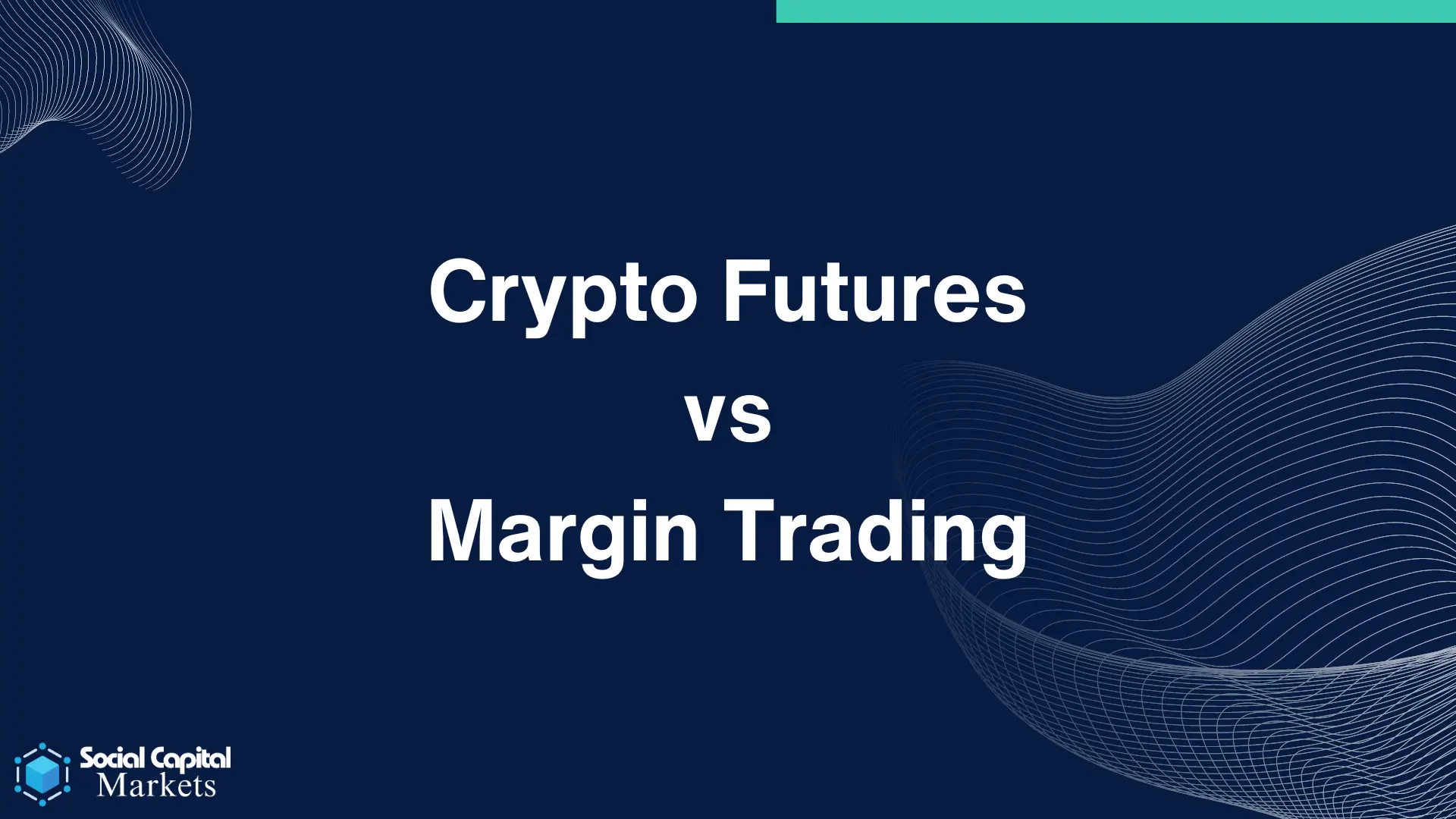 Crypto Futures vs Margin Trading: Understanding the Key Differences Crypto Futures vs Margin Trading: Understanding the Key Differences
