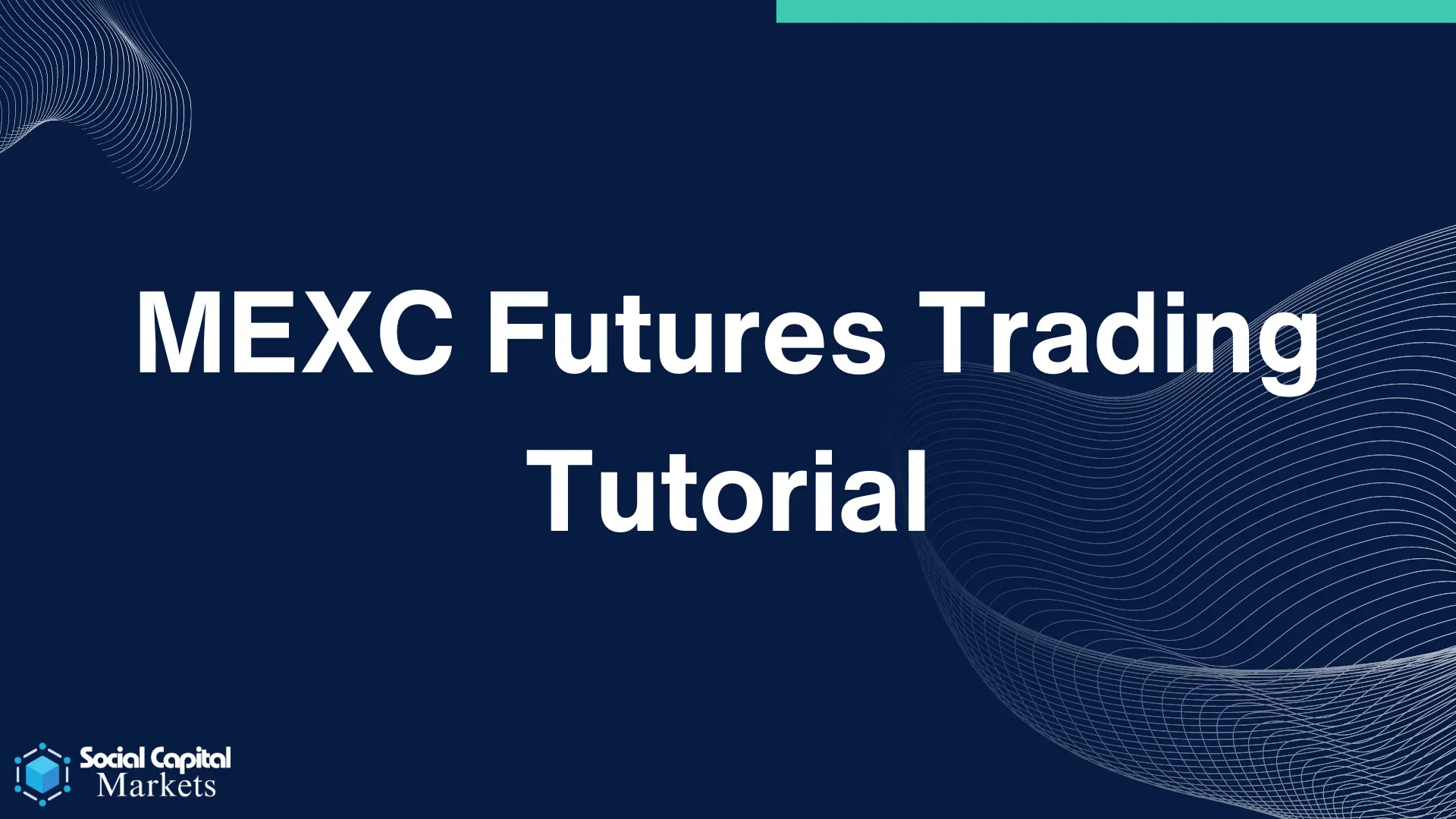 MEXC Futures Trading Tutorial: A Step-by-Step Guide 2025