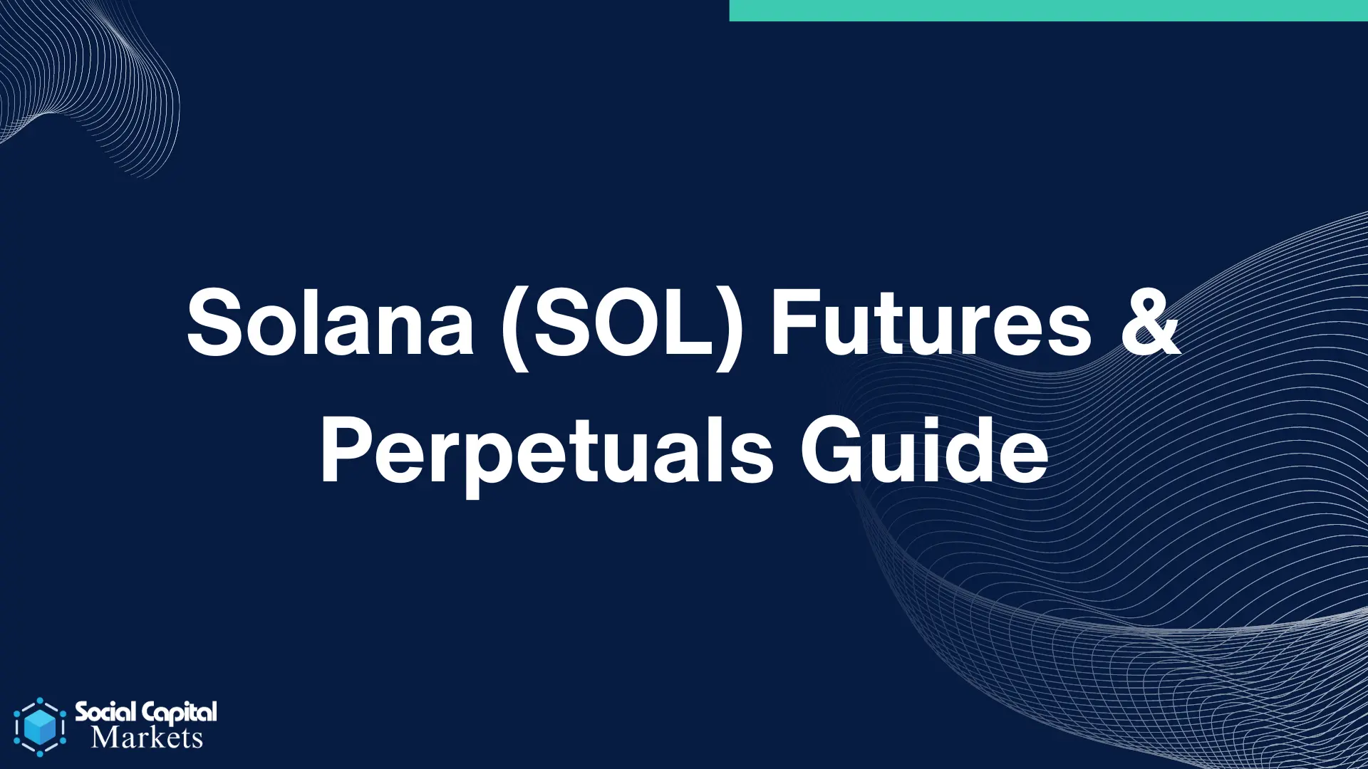 Solana (SOL) Futures & Perpetuals Guide 2026