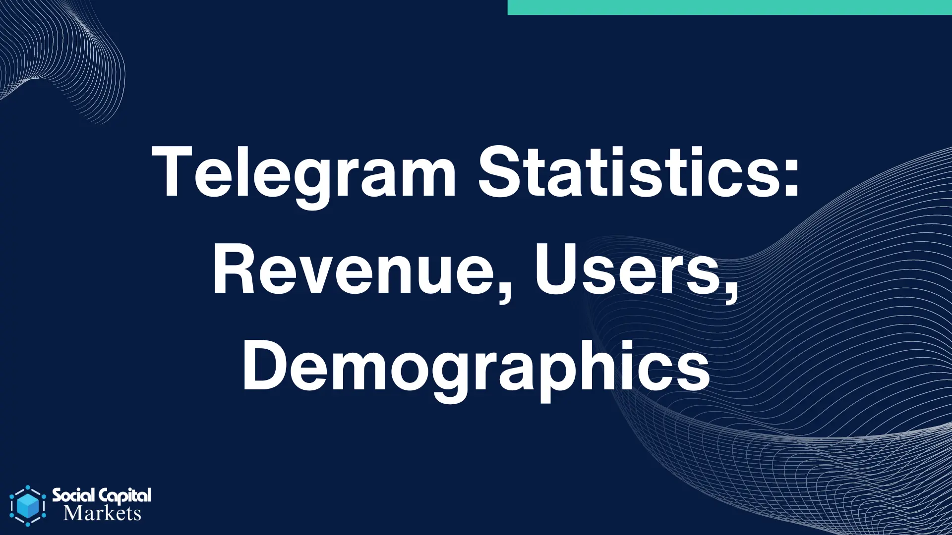 Telegram Statistics: Revenue, Users, Demographics 2025